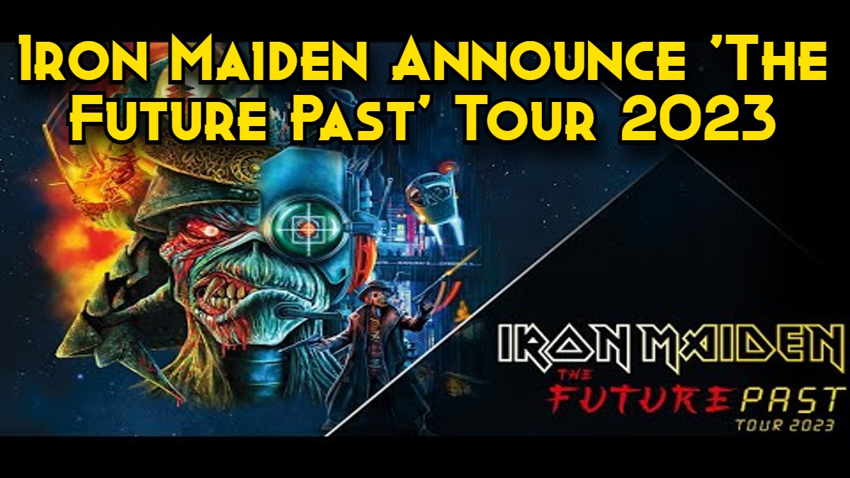 Iron Maiden Announce 'The Future Past' Tour For 2023